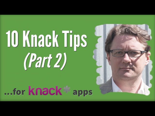 Tips For Building Knack Database Apps