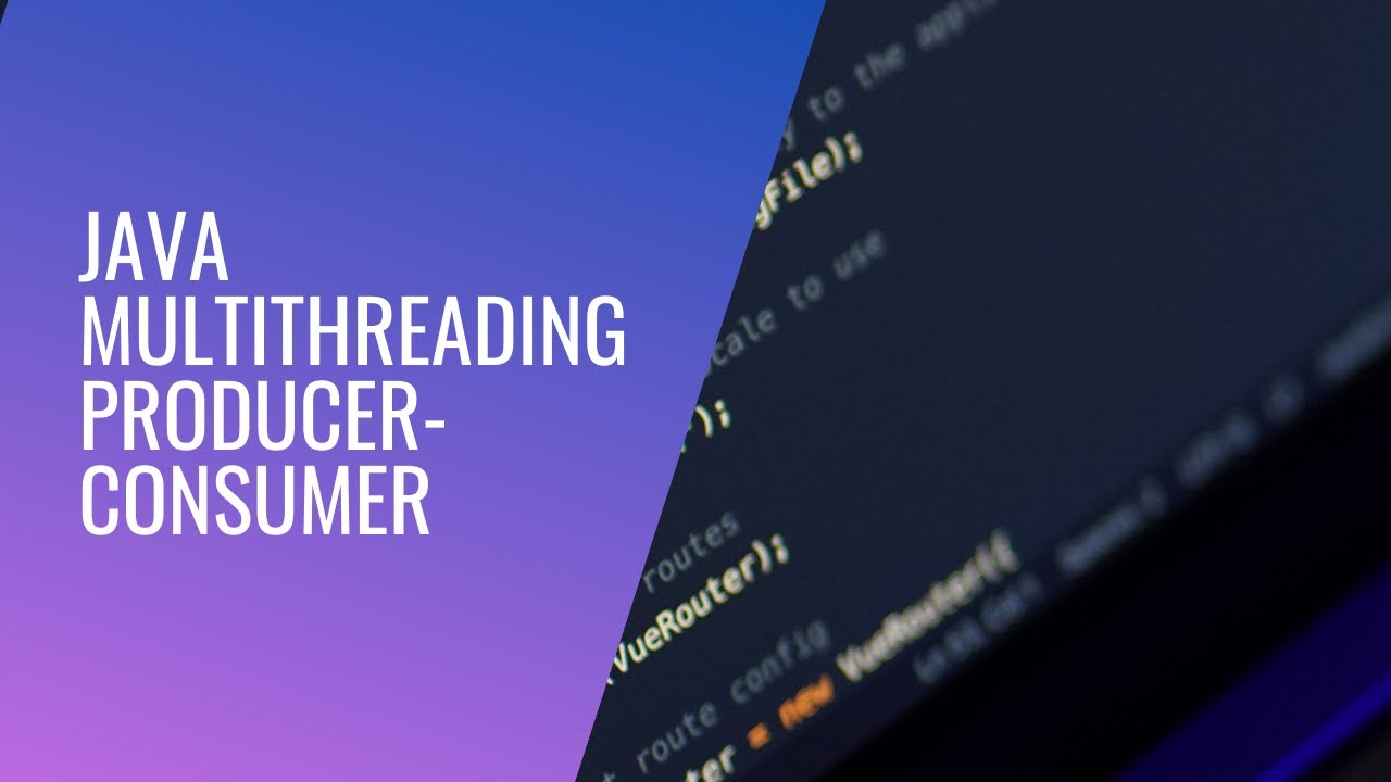 Multithreading Java Producer Consumer Youtube
