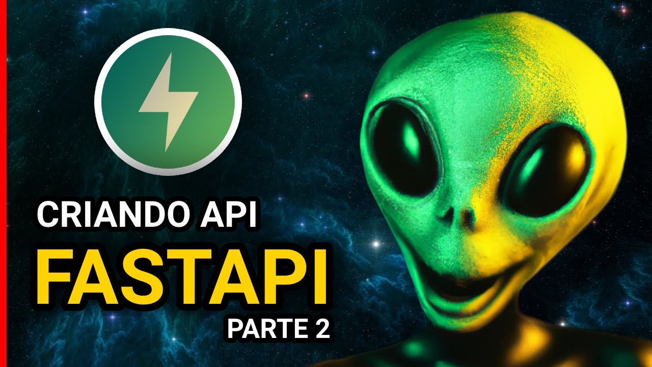 Criando Api Com Fastapi Parte 2 Youtube