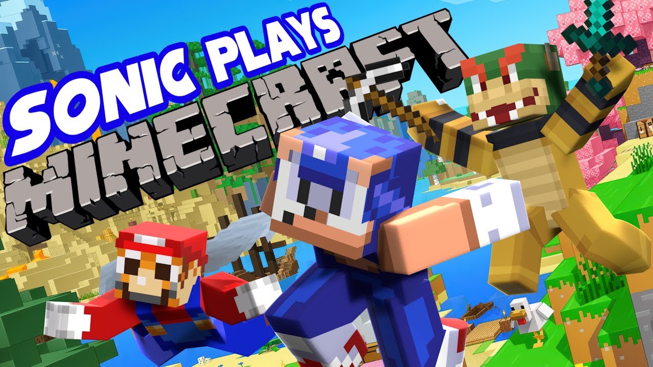 Sonic Plays Minecraft Ft Bowser And Mario Youtube
