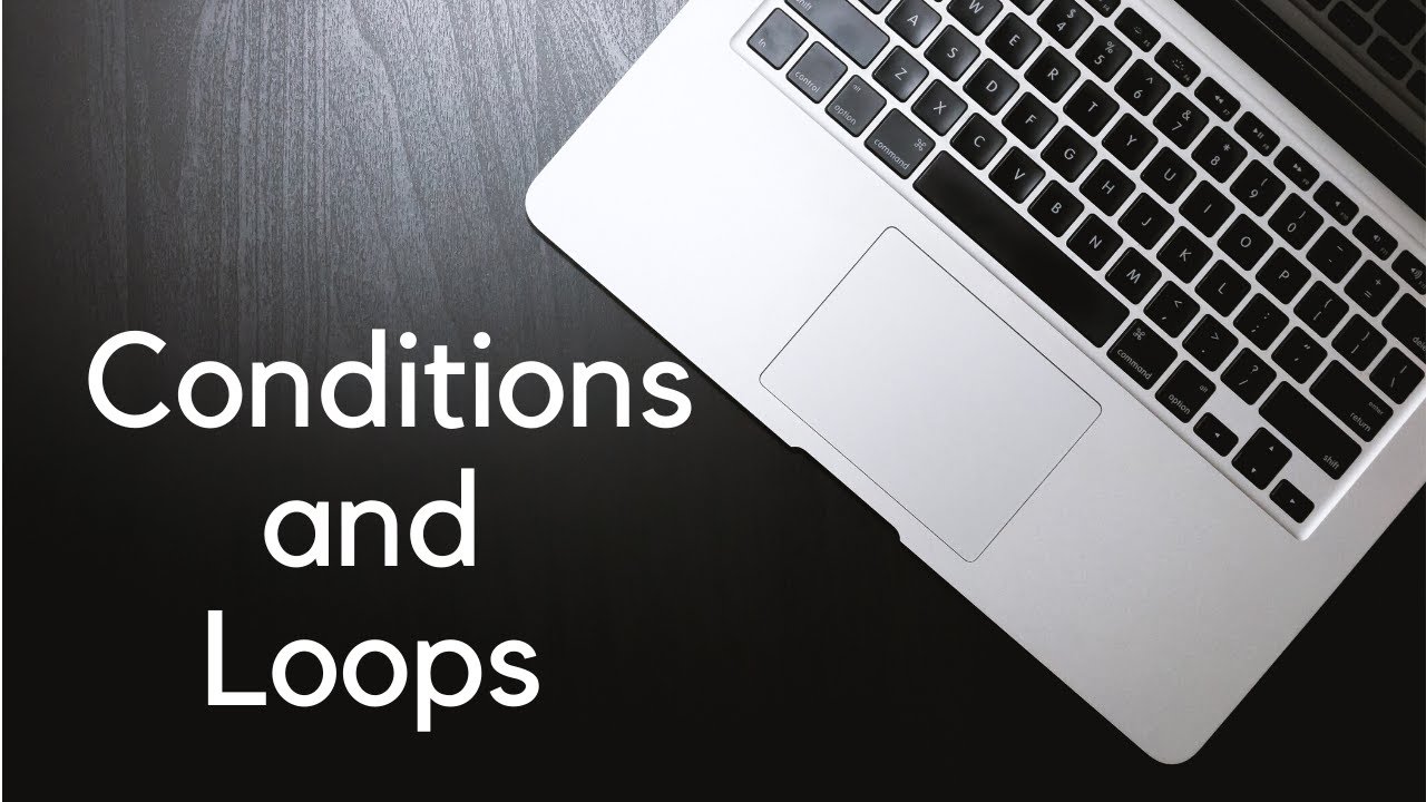 Conditional Statements And Loops In Python Youtube