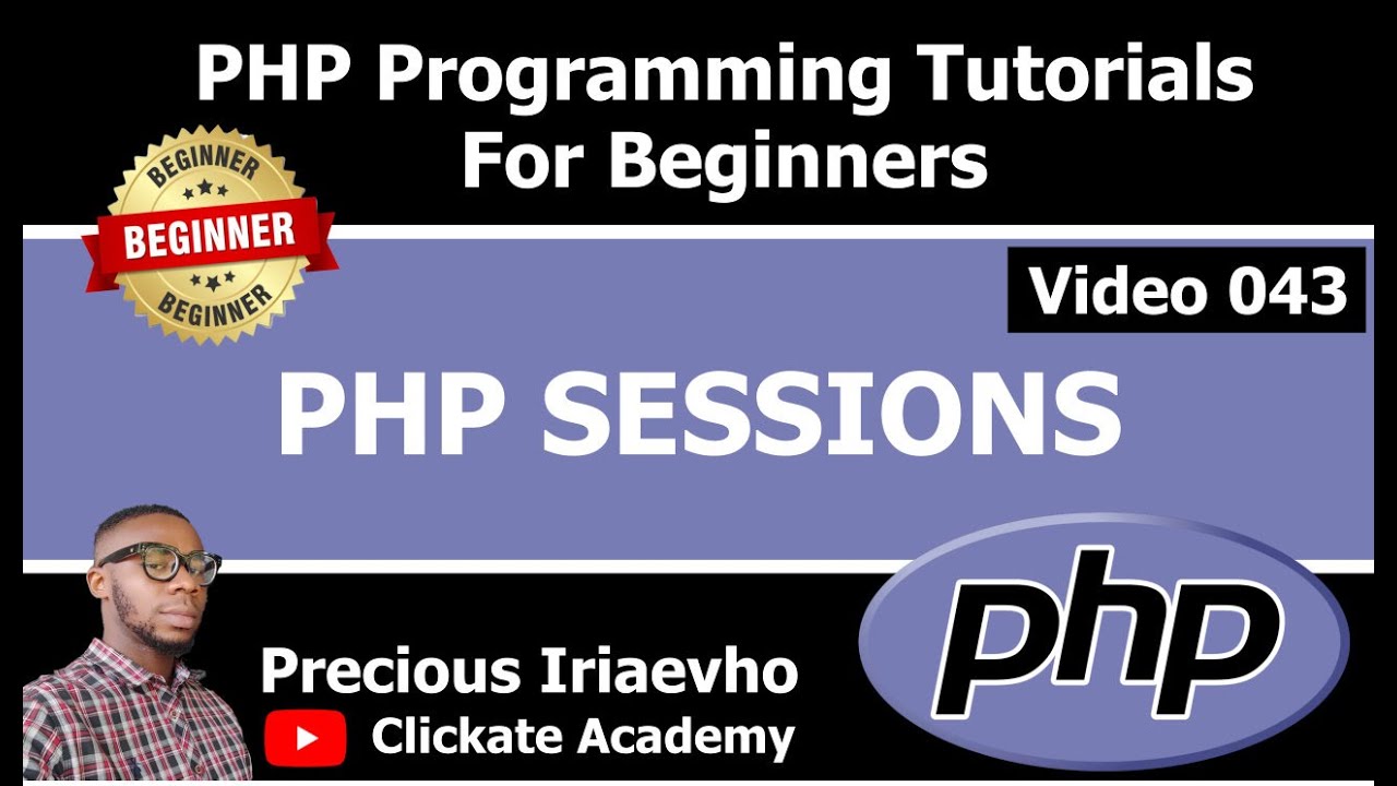 043 Php Sessions Variable Php Tutorial For Beginners Full Course