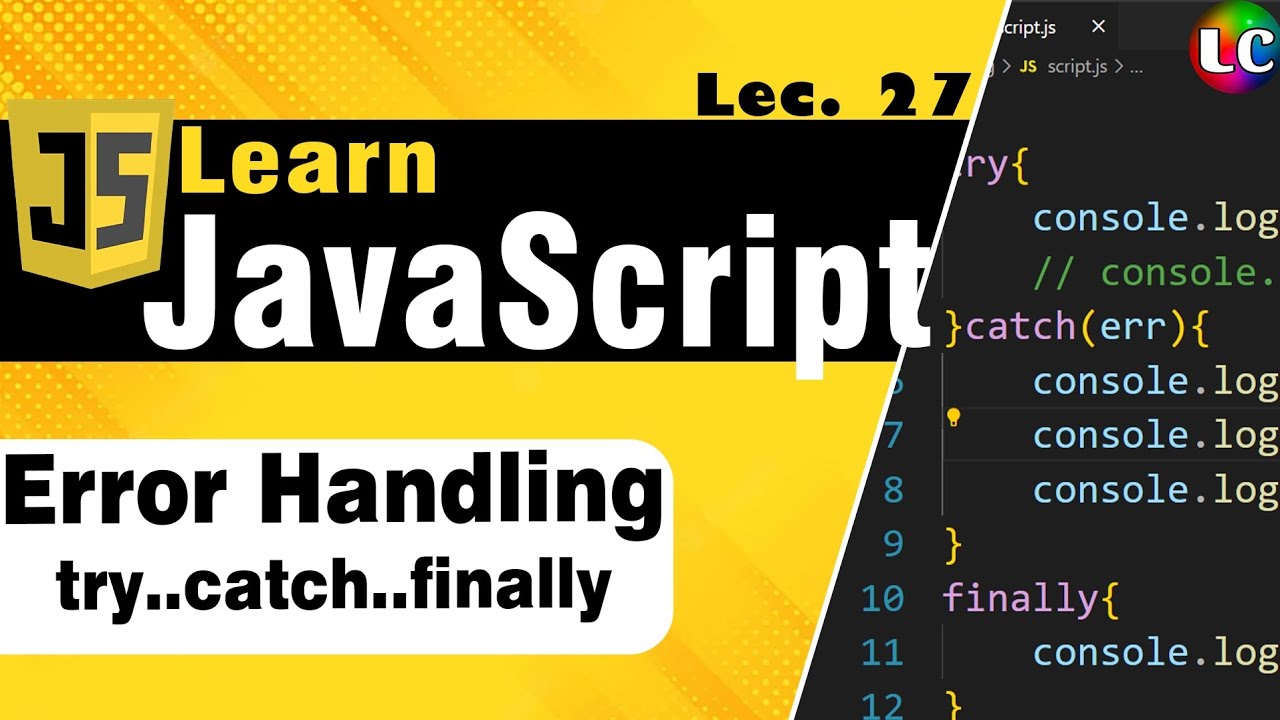 Javascript Error Handling Try Catch Finally Lecture 27 Learn