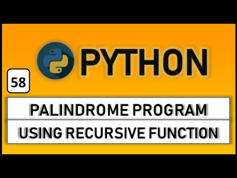 Palindrome Program Using Recursive Function In Python Youtube