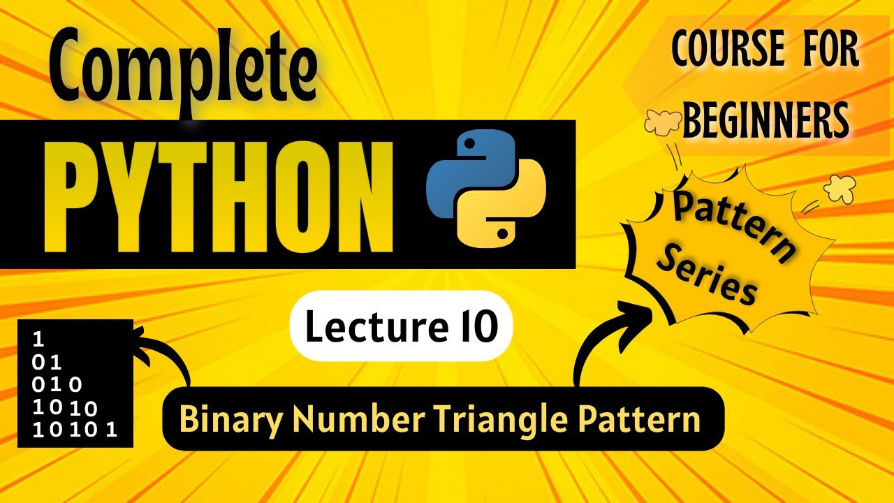 Binary Number Triangle Pattern Python Full Course For Beginners
