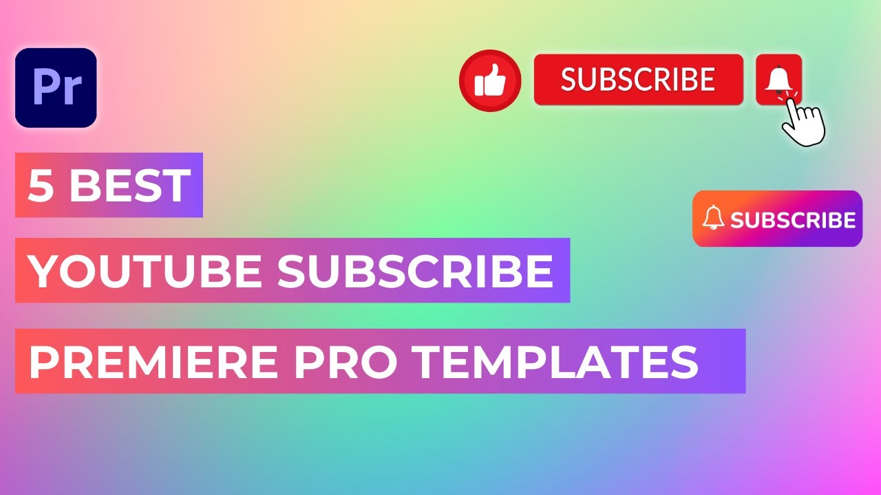 5 Best Subscribe Premiere Pro Templates Youtube