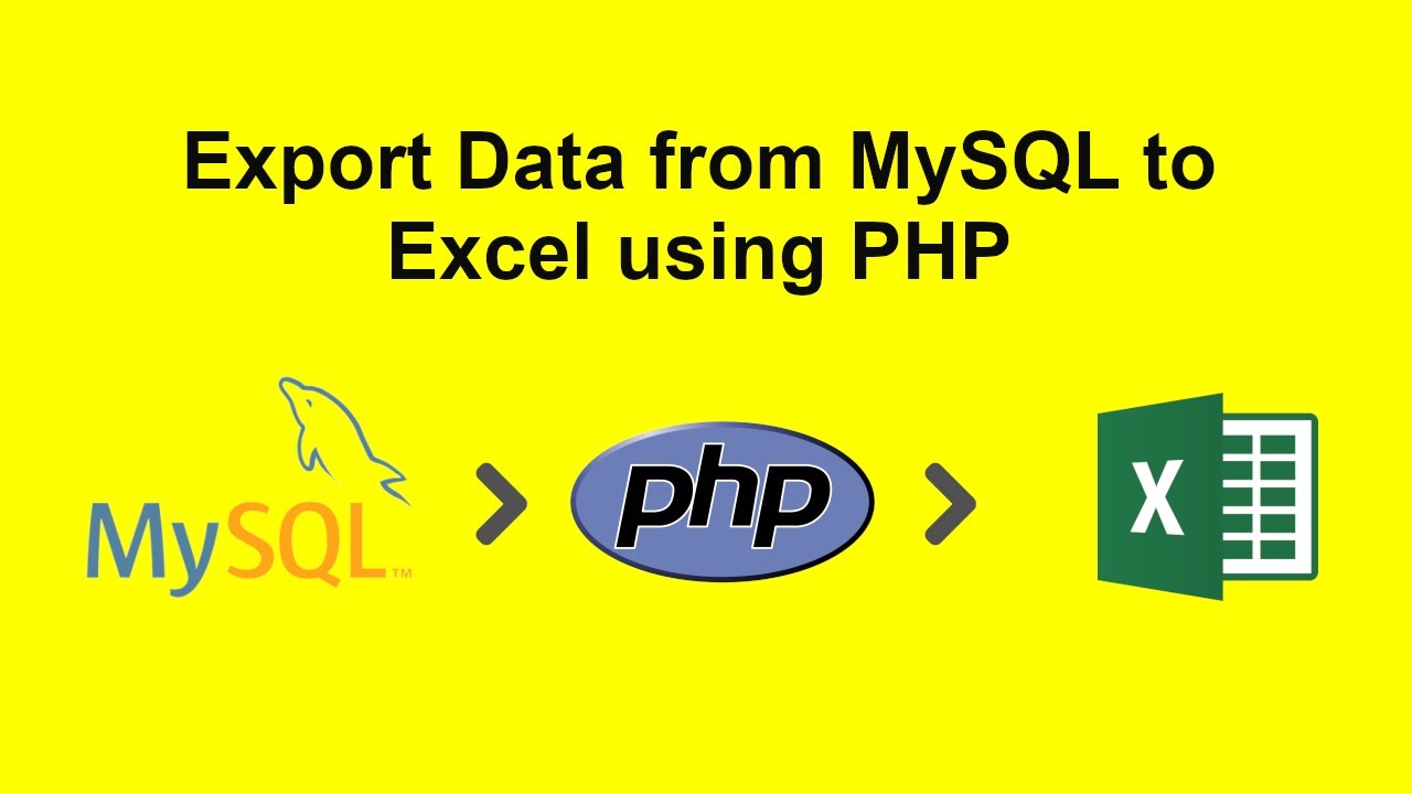 Export Data From Mysql To Excel In Php Youtube
