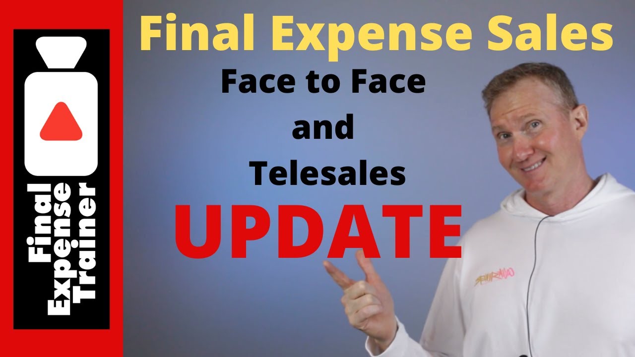 Final Expense Sales Update Youtube