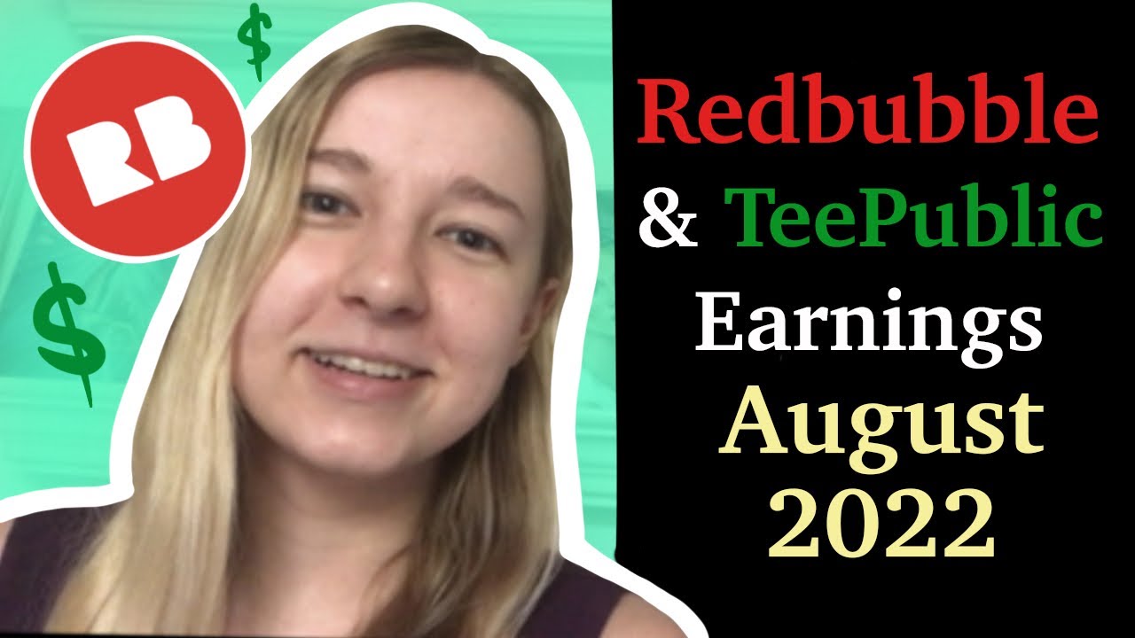 August Earnings From Redbubble Teepublic And Society6 I M Getting