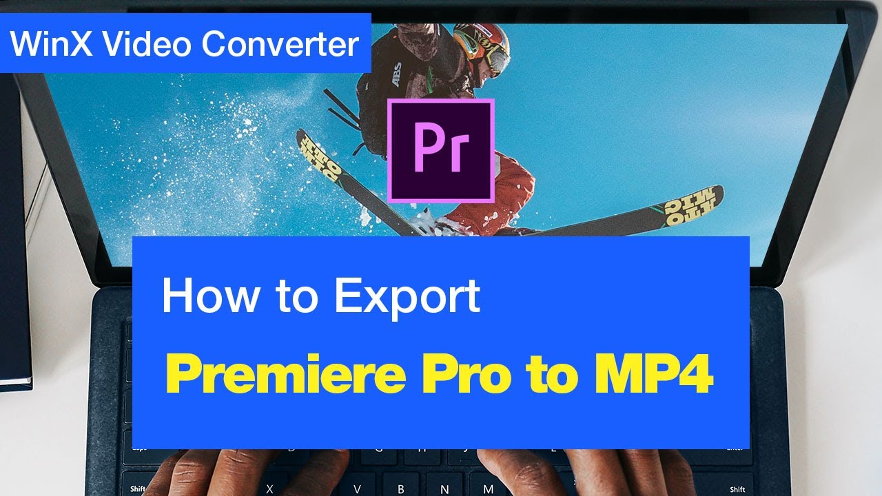 How To Export Premiere Pro To Mp4 Format Youtube