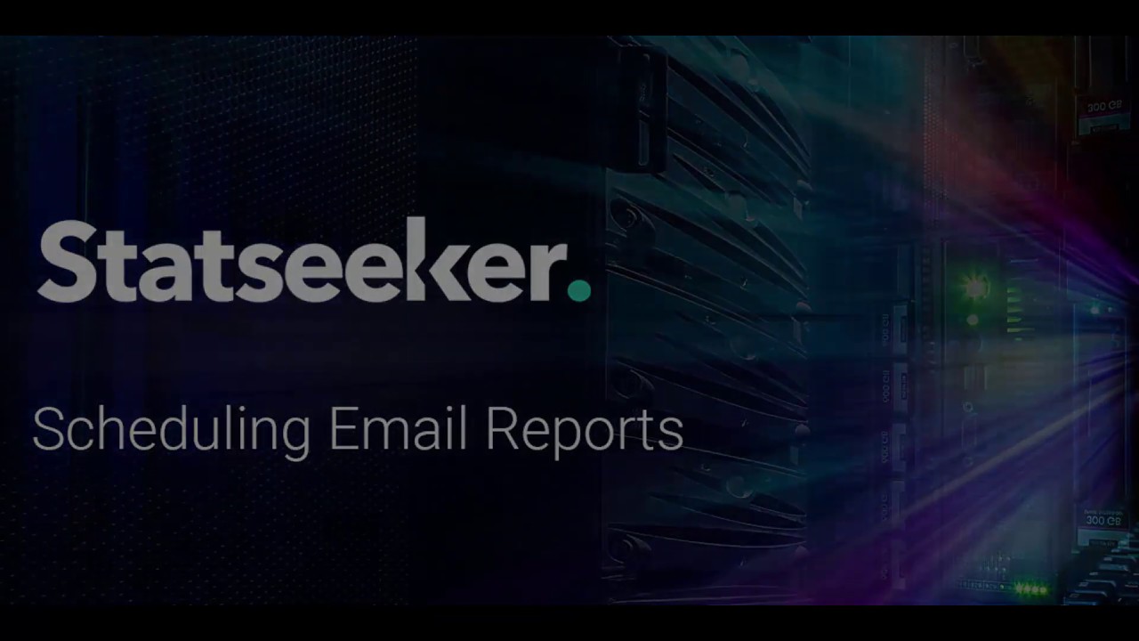 Statseeker Scheduling Reports Youtube