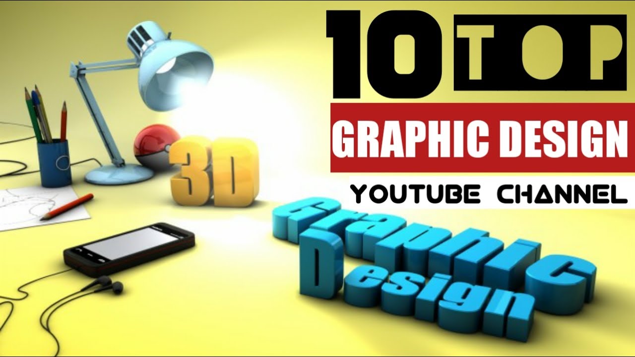 Top 10 Youtube Channels To Learn Graphic Design Youtube
