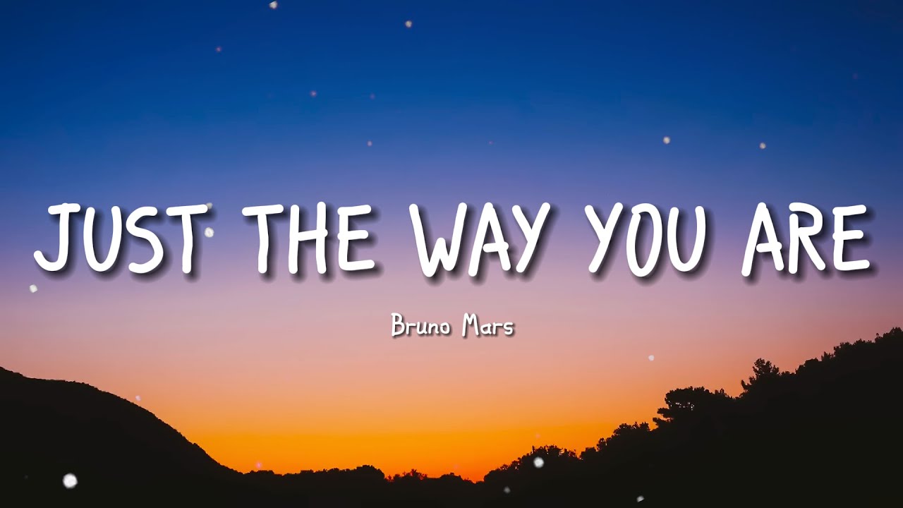 Bruno Mars Just The Way You Are Lyrics Youtube