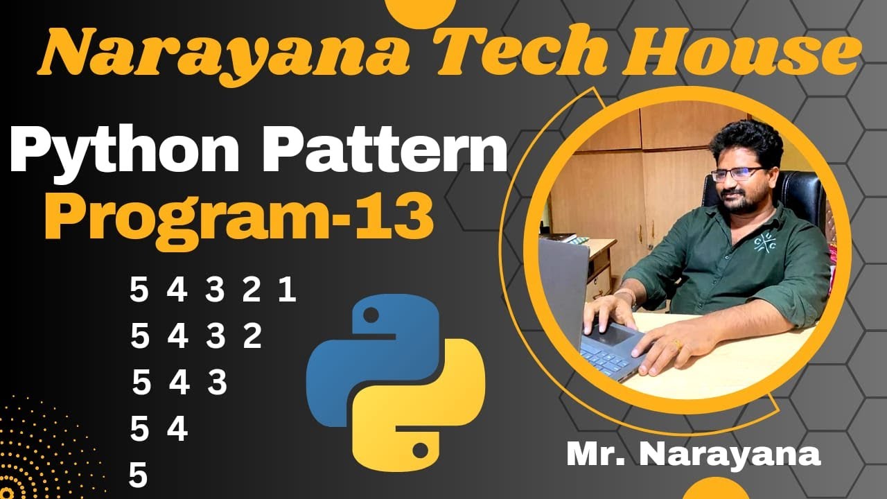 67 Narayana Tech House Python Pattern Program 13 Mr Narayana