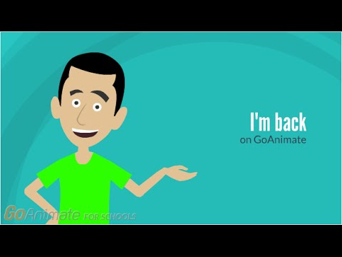 I M Back On Goanimate Youtube