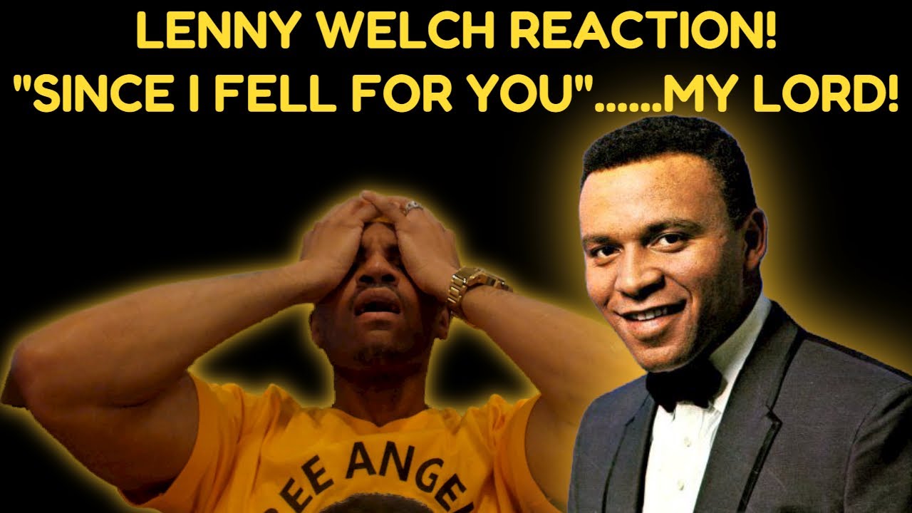 Lenny Welch Since I Fell For You Reaction Absolutely Beautiful