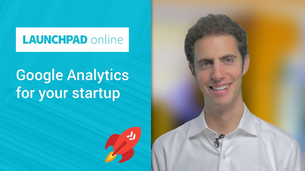 Launchpad Online Getting Started With Google Analytics Youtube