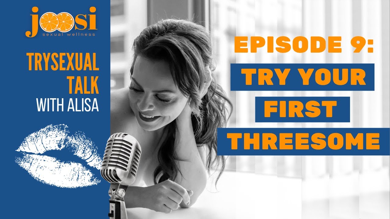 Try Your First Threesome An Educational Discussion Youtube