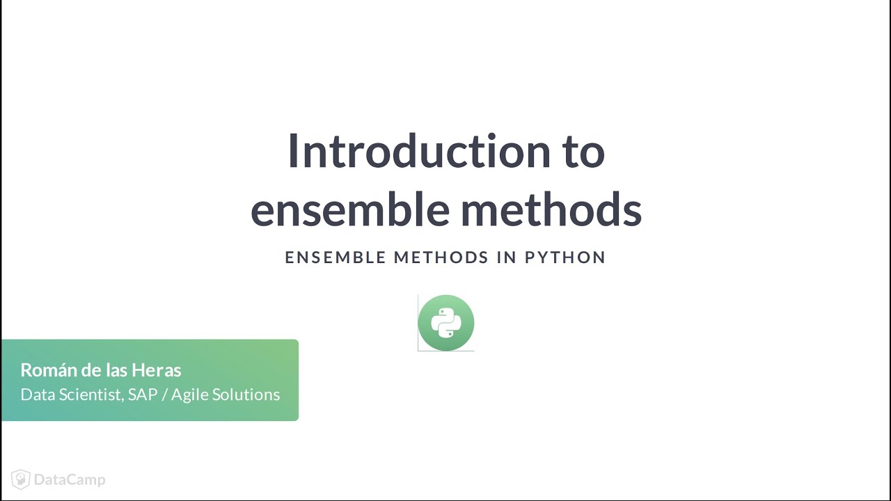 Python Tutorial Introduction To Ensemble Methods Youtube