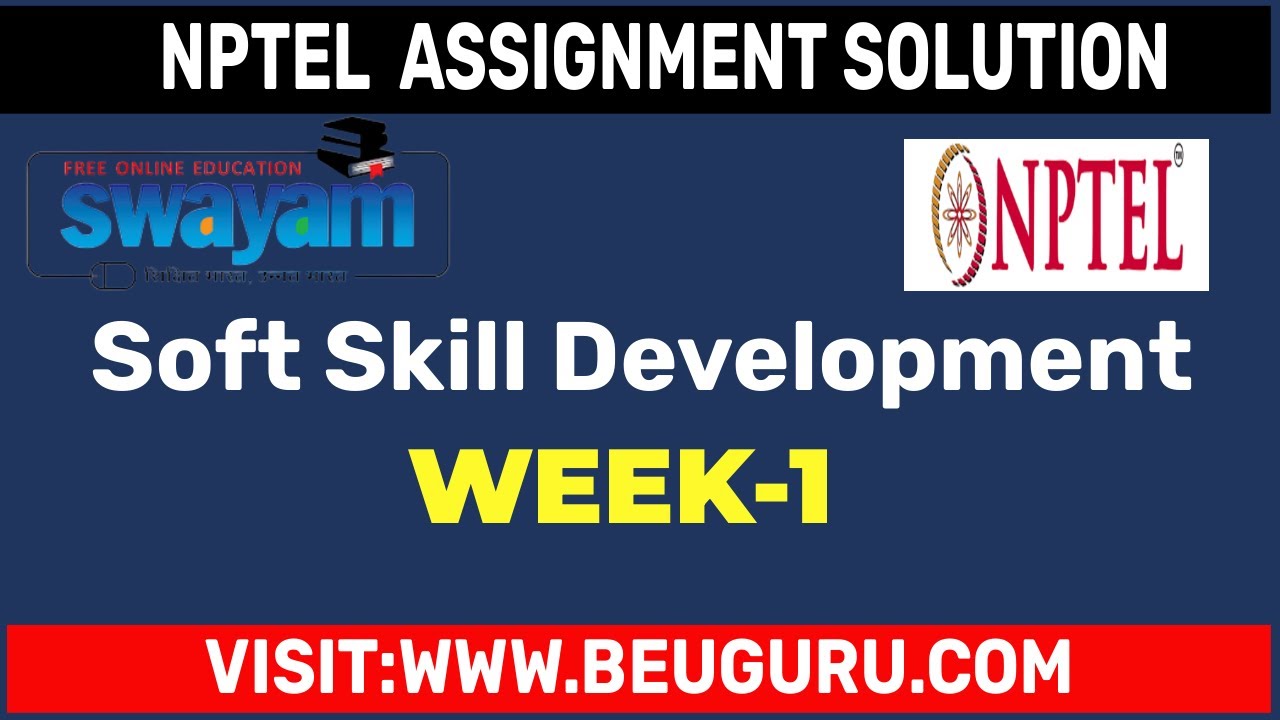 Nptel Soft Skill Development Assignment 1 Solution 2024 Week 1 Youtube