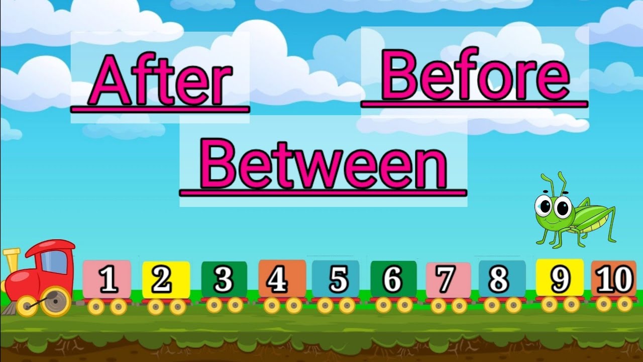 After Before And Between Numbers For Kids Maths Concept For Kids