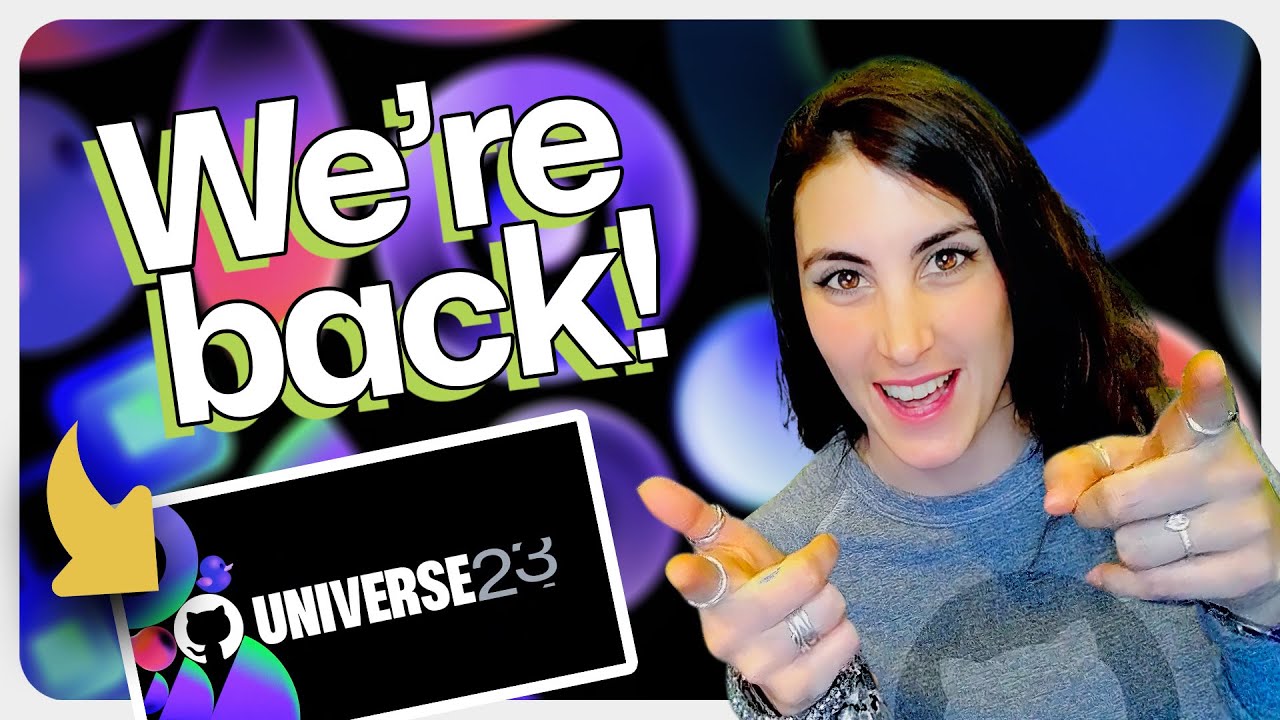 Github Universe Is Back Youtube