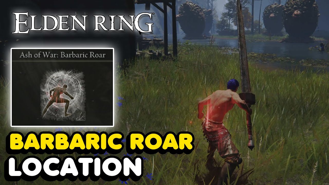 Elden Ring Barbaric Roar Ash Of War Location Youtube