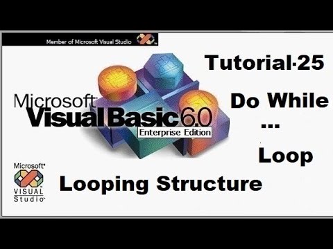 Looping Structure In Visual Basic Do While Loop Tutorial 25 Youtube