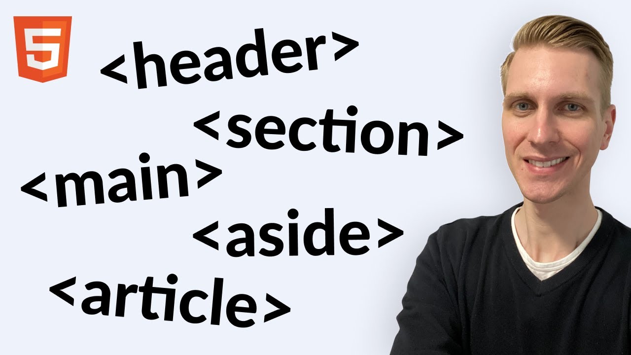 Why When To Use Semantic Html Elements Over Divs Youtube