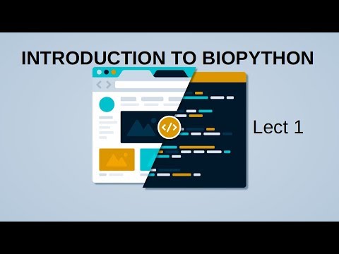 Biopython Course Lect1 Introduction To Biopython1 Youtube
