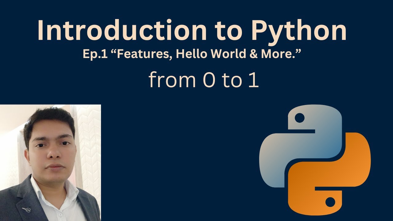 Ep 1 Python 0 1 Introduction To Python Programming Features Hello