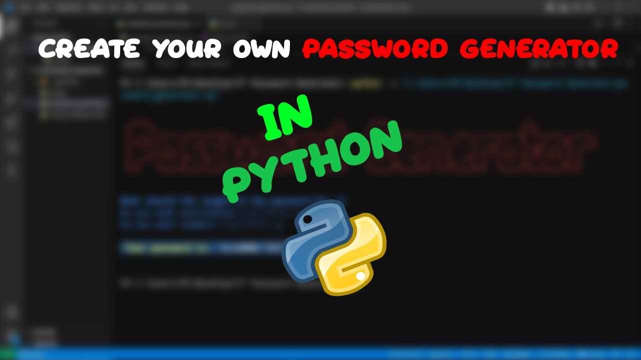 Make Your Own Password Generator In Pythonрџђќ Youtube