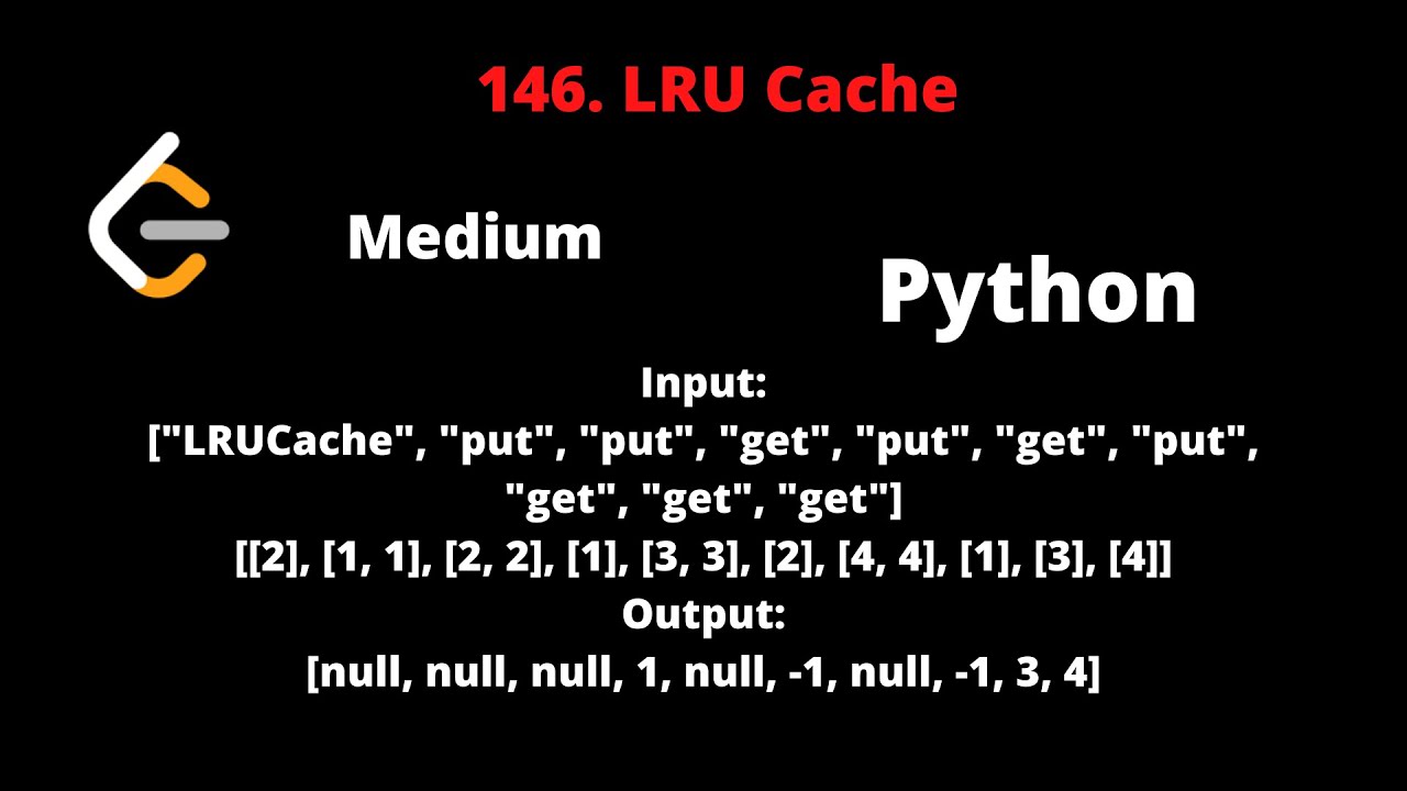 Leetcode 146 Lru Cache Python Youtube