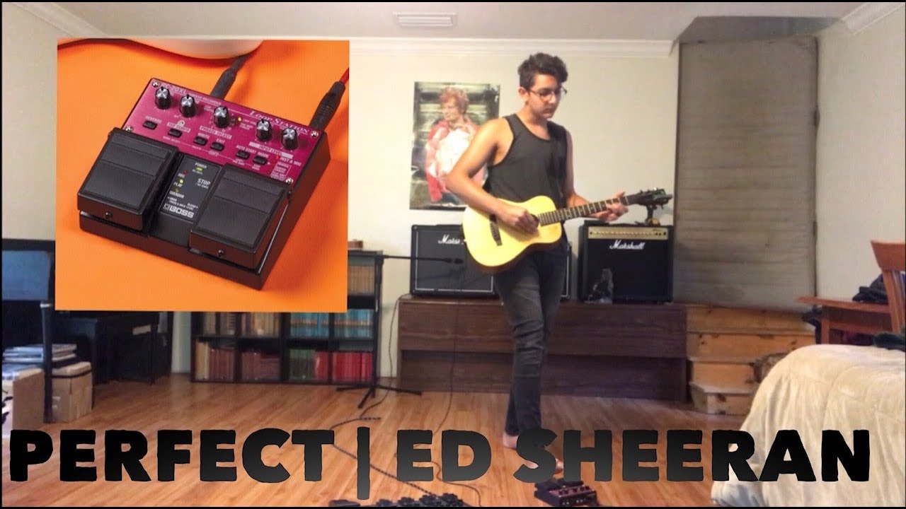 Ed Sheeran Perfect Loop Pedal Tutorial Cover Youtube