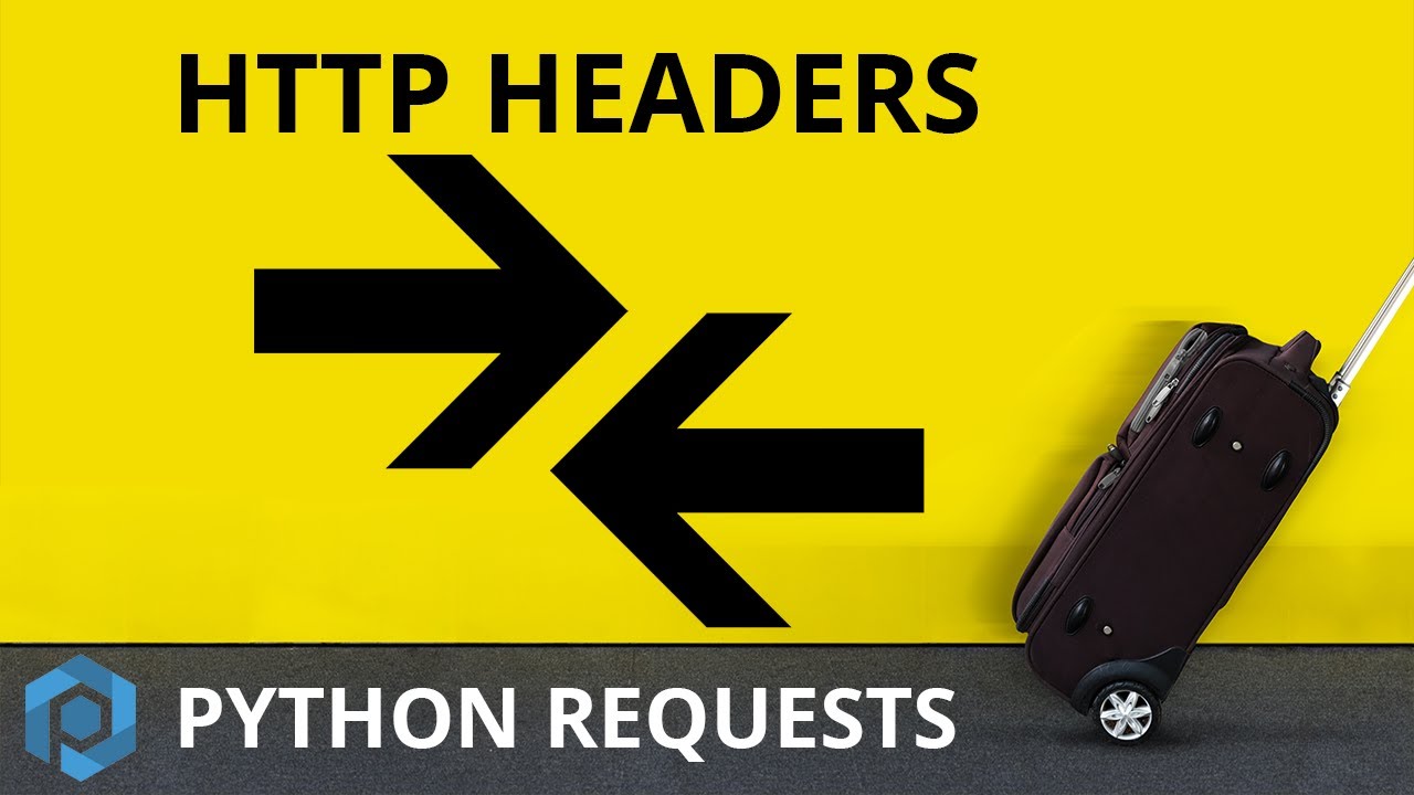 Python Requests Http Headers Youtube