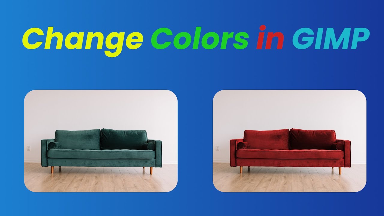How To Change Colors In Gimp Youtube