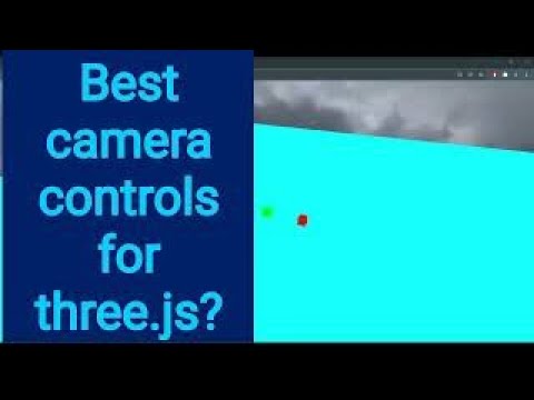 7a Best Camera Controls For Three Js Camera Controls Js Youtube