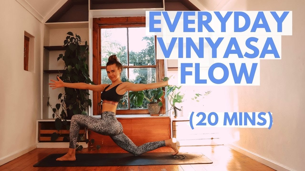 20 Minute Everyday Vinyasa Yoga Flow Youtube