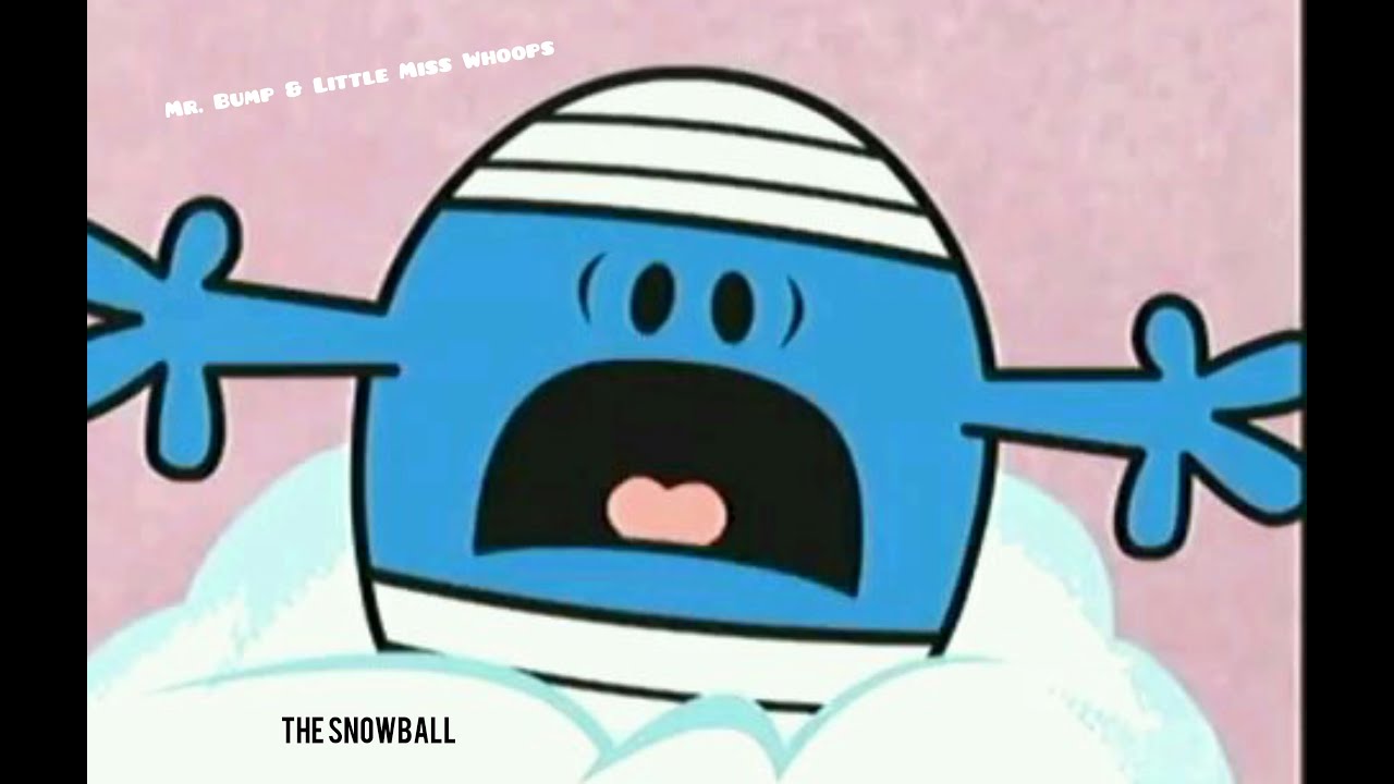 Mr Bump Little Miss Whoops Mini Cartoons S1 Ep 1 The Snowball
