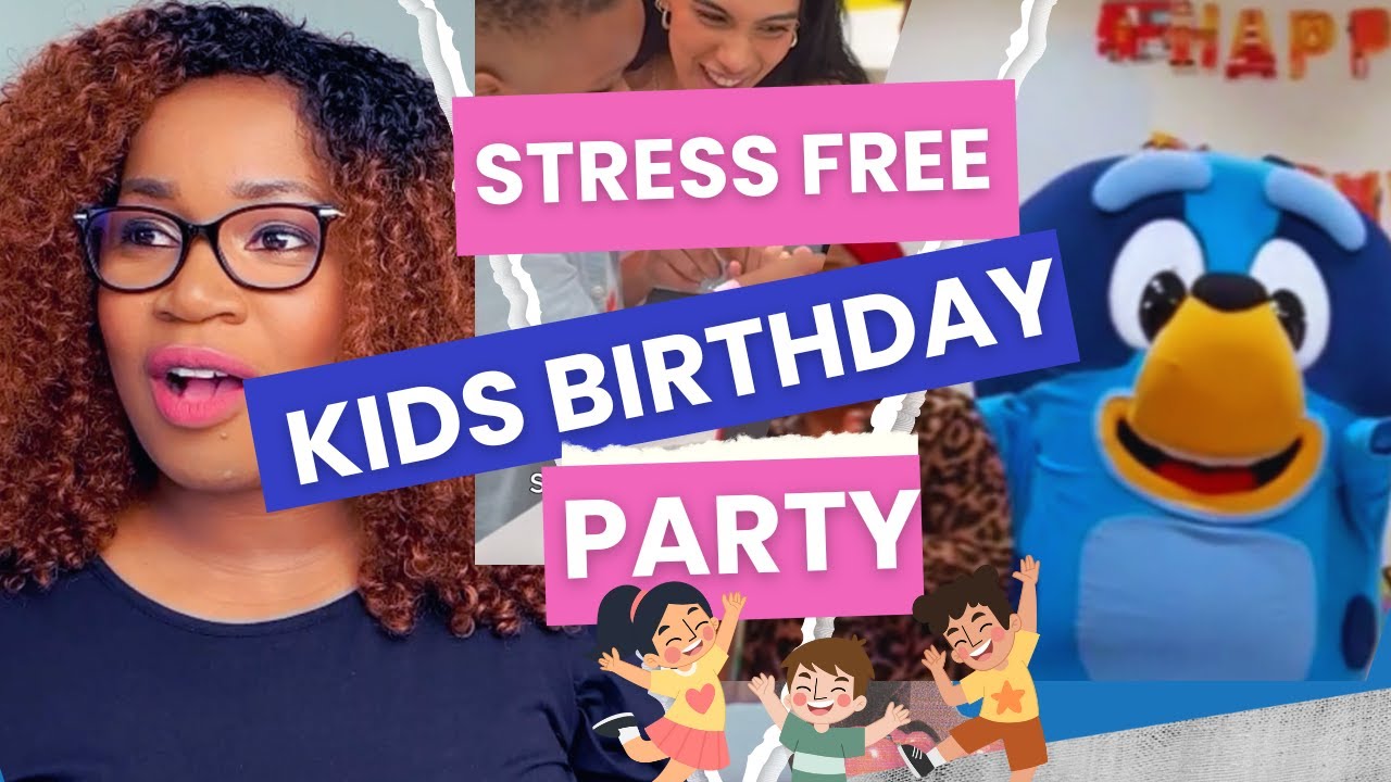 The Stress Free Way To Celebrate Your Kid S Birthday Birthdayparty