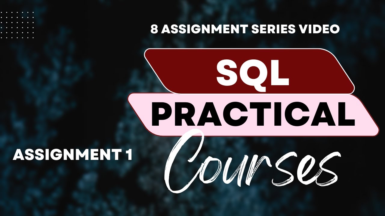 Sql Tutorial Full Database Course For Beginners Assignment 1