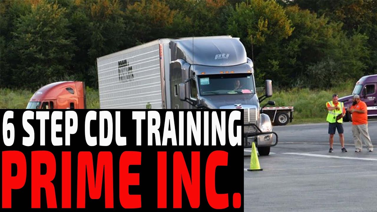 Prime Inc 6 Step Cdl Training Program The Recruiter Call Channel тшо