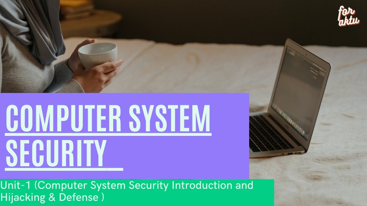 Computer System Security Knc301 Knc401 Unit 1 Aktu 2 Year