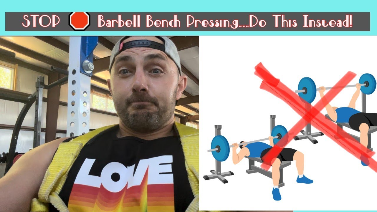 Stop Barbell Bench Pressing Do This Instead Youtube