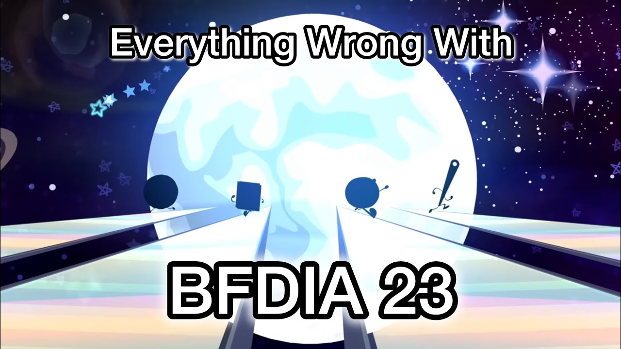 Everything Wrong With Bfdia 23 Starnoah1 Youtube