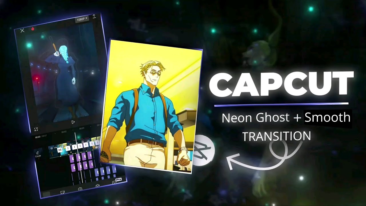 Neon Ghost Effect Smooth Transition Capcut Tutorial Youtube