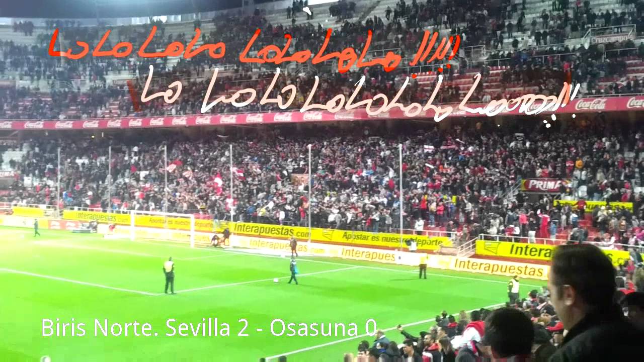 Biris Norte Fin Partido Sevilla Osasuna Youtube