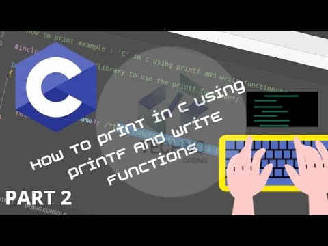 Part 2 How To Print In C Using Printf And Write Functions Explore