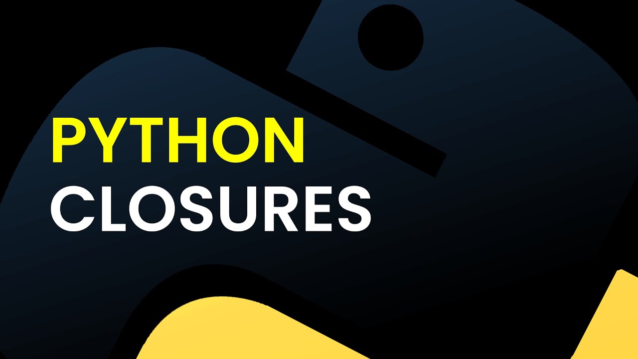 Python Tutorial Closures Youtube