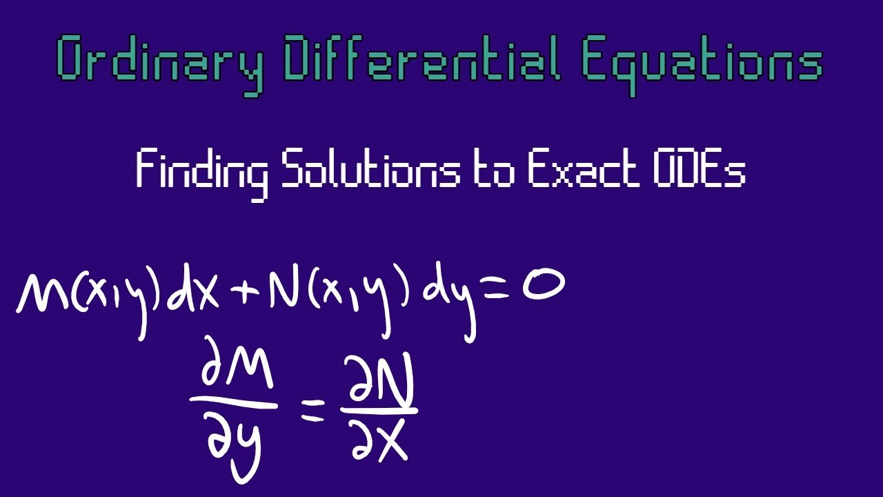 Ode Finding Solutions To Exact Odes Youtube